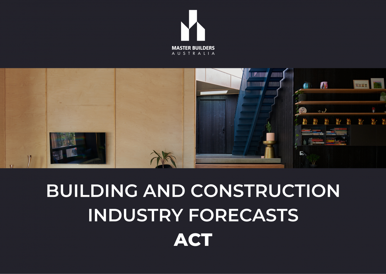 Construction Data and Forecasts - Master Builders ACT